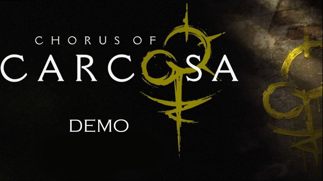 Chorus of Carcosa Demo