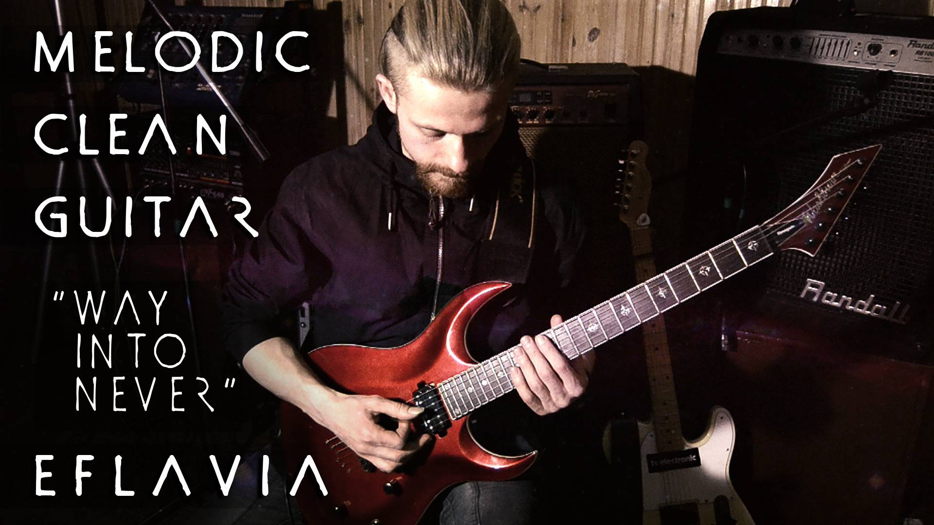 Eflavia - Way Into Never (melodic clean guitar)