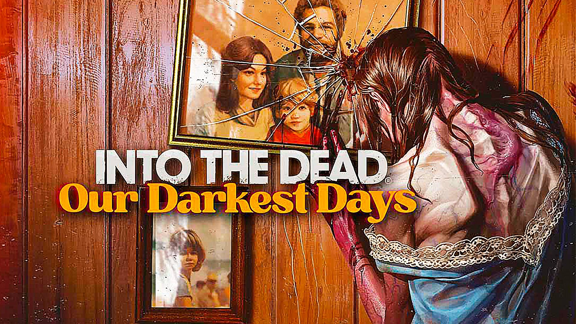 Into the Dead: Our Darkest Days / Выжить после зомби-апокалипсиса (Первый взгляд)