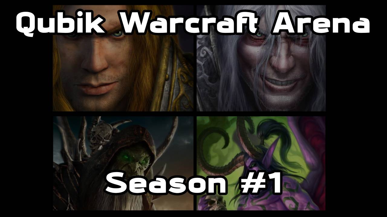 Qubik Warcraft Arena: Season #1