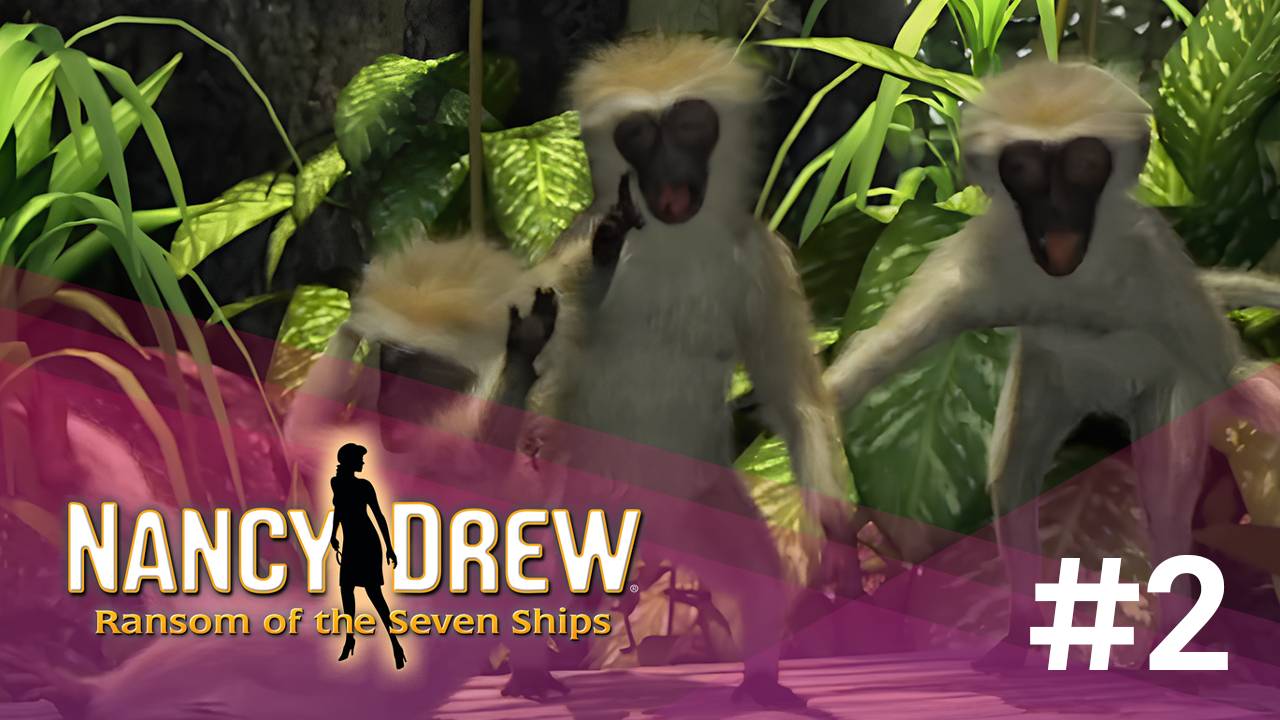 НЕУГОМОННЫЕ ОБЕЗЬЯНЫ (ЗАПИСЬ СТРИМА) | Нэнси Дрю. Клад семи кораблей #2