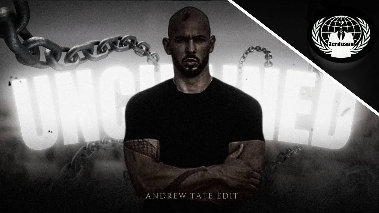 『 𝐔𝐍𝐂𝐇𝐀𝐈𝐍𝐄𝐃 』𝐀𝐧𝐝𝐫𝐞𝐰 𝐓𝐚𝐭𝐞 | 𝐄𝐝𝐢𝐭