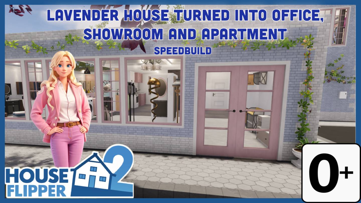 Хаус Флиппер 2 - Английский - House Flipper 2 - Lavendel House, New Office - Speedbuild