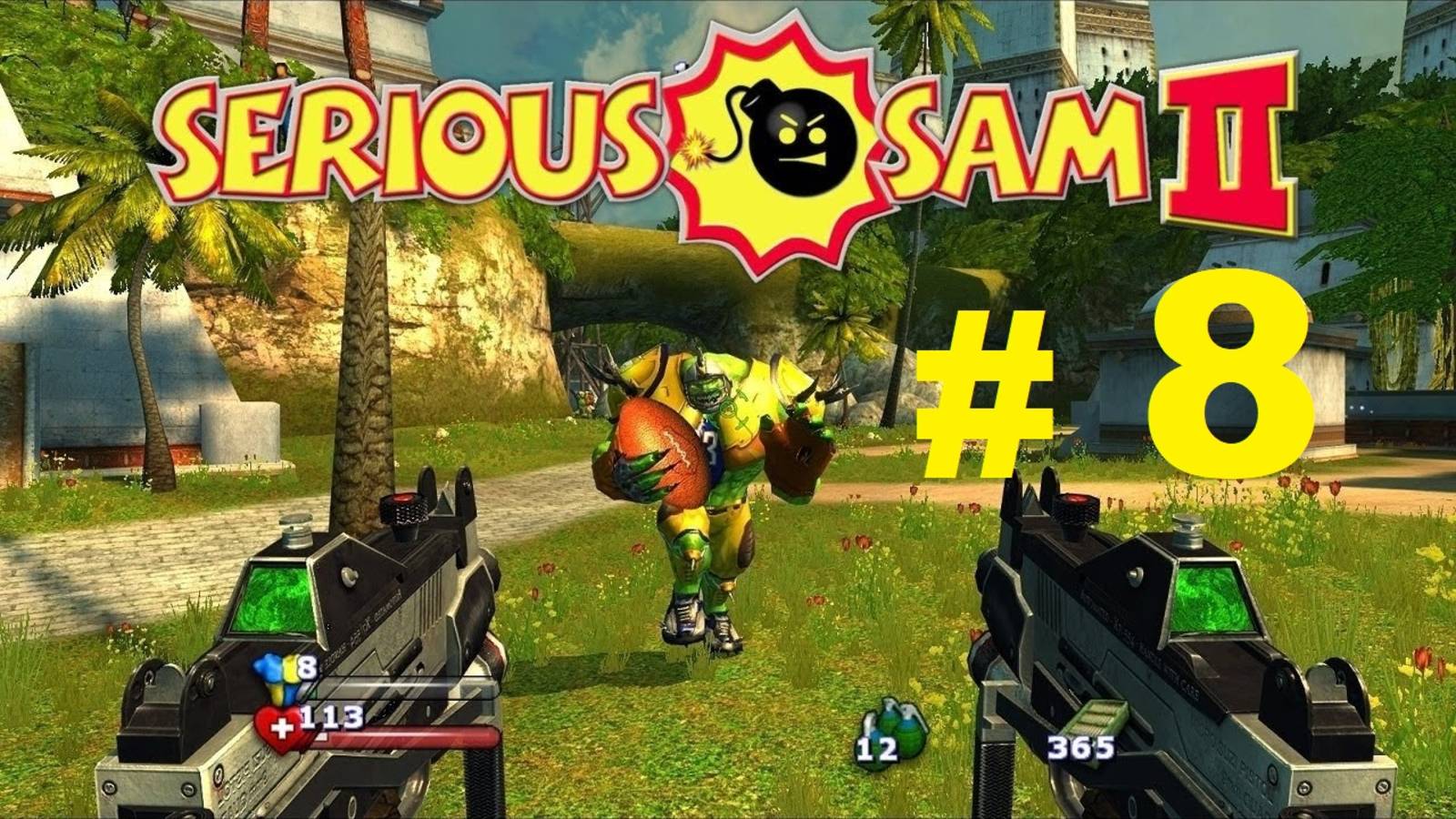 Serious Sam 2 #8