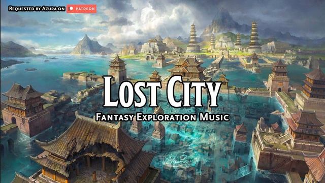 Lost City D&D TTRPG Music 1 Hour by Bardify