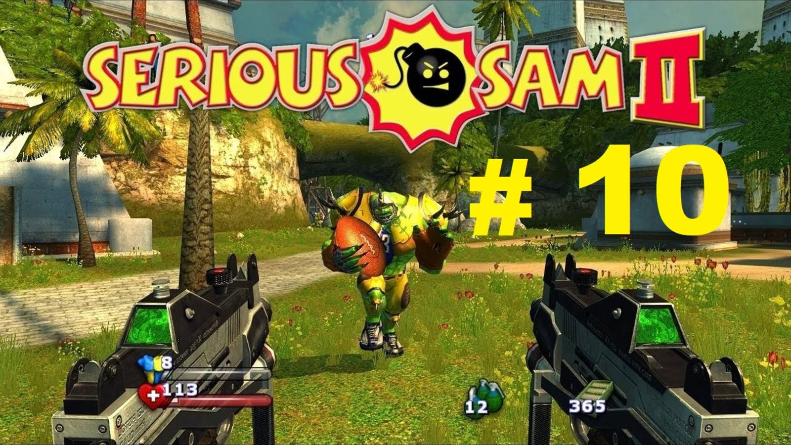 Serious Sam 2 #10