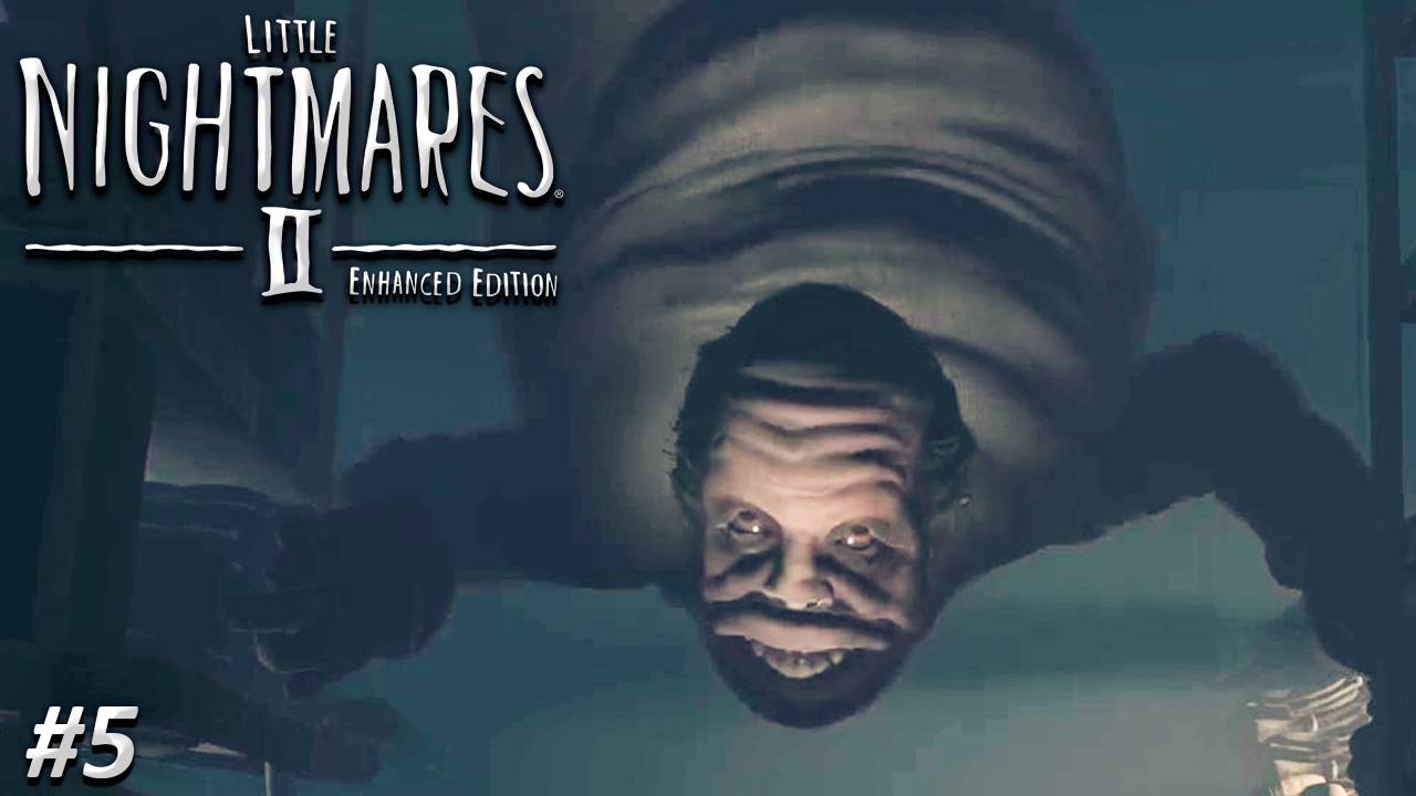 Little Nightmares Прохождение ➤ ЖИРНАЯ ЖОПА ➤ Полностью на русском языке