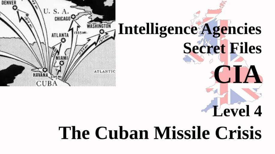 CIA: The Cuban Missile Crisis