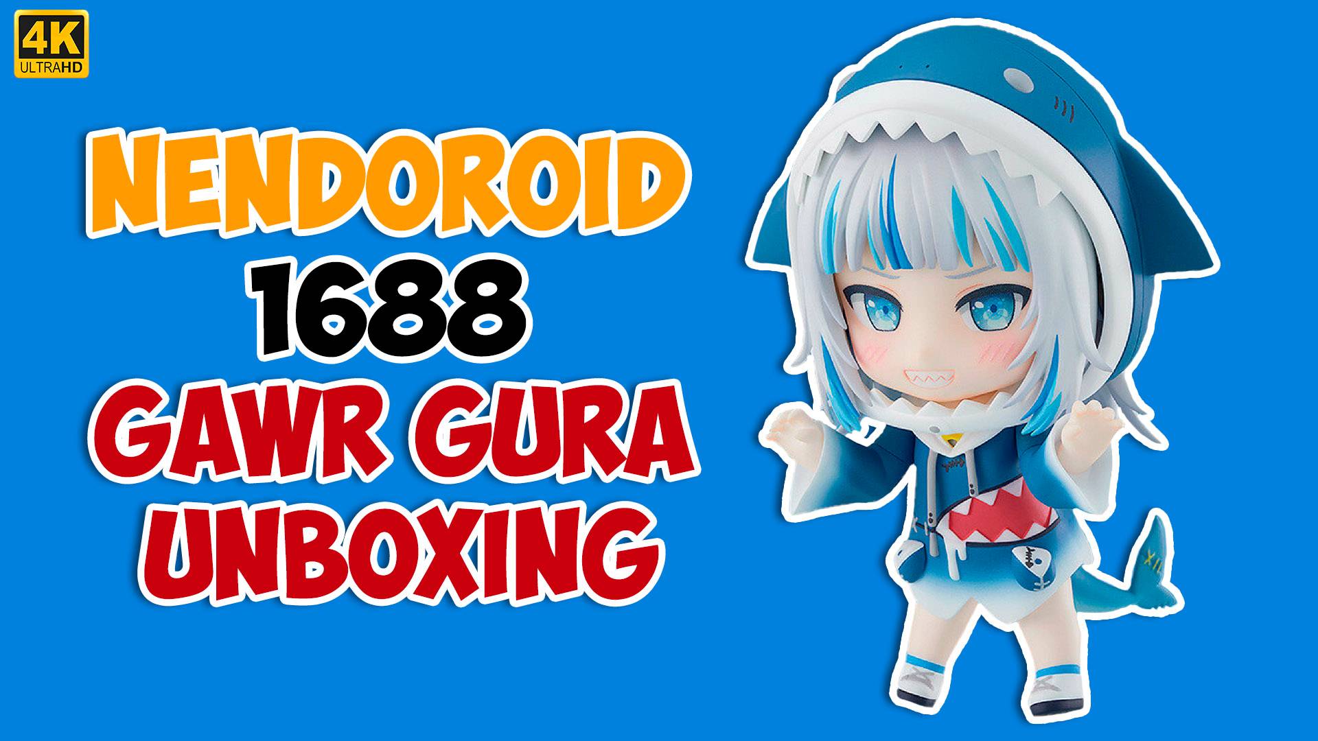 Nendoroid Gawr Gura 1688: Быстрая распаковка на аниме фигурки.
