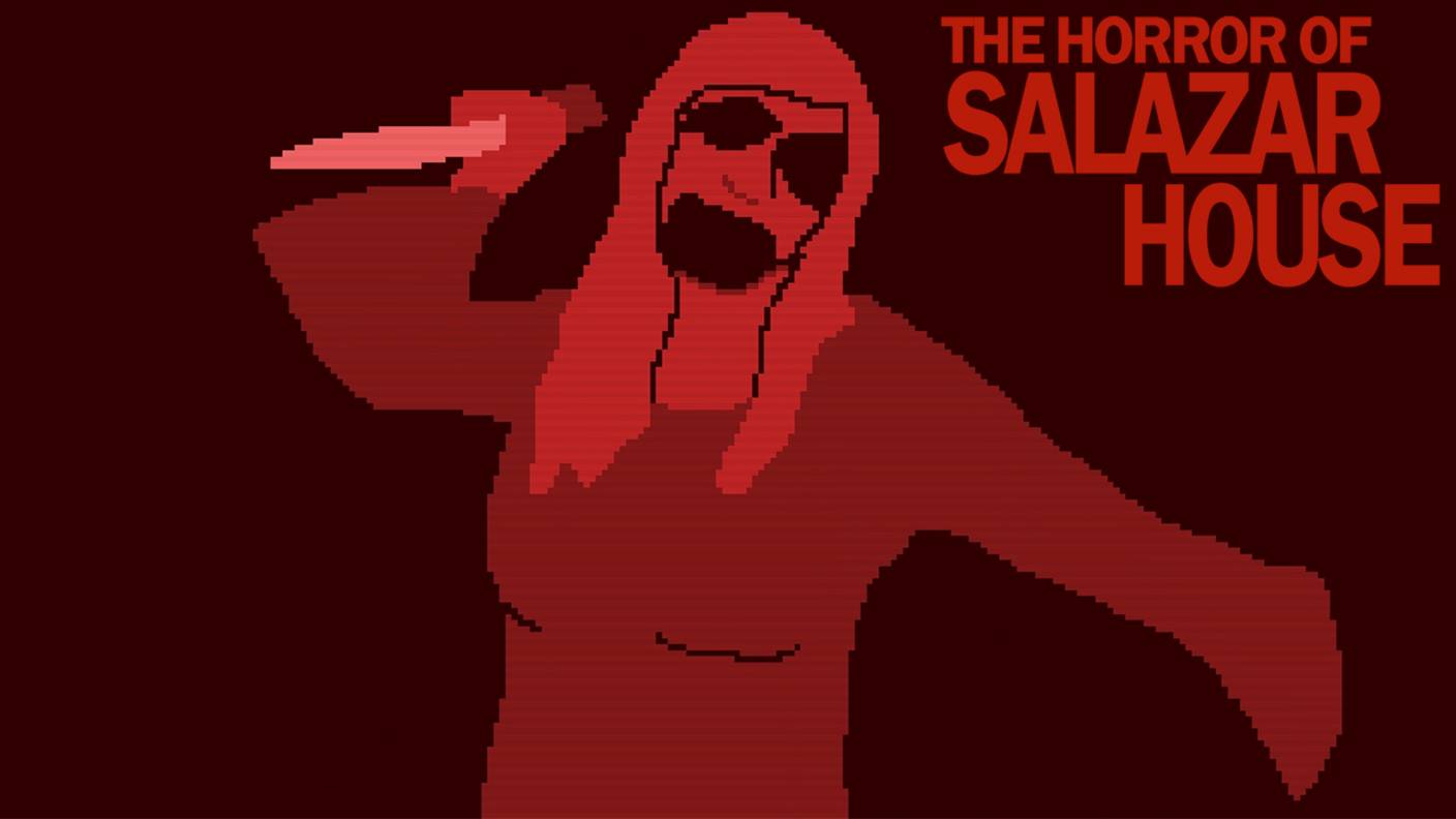 УЖАС ДОМА САЛАЗАРА ► The Horror Of Salazar House ► ПРОХОЖДЕНИЕ