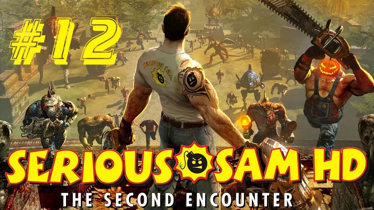 Serious Sam HD The Second Encounter Прохождение Без Комментариев #12: Великий Собор [1/2]