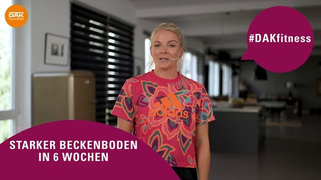1 - Starker Beckenboden in 6 Wochen ｜ #DAKfitness ｜ DAK-Gesundheit