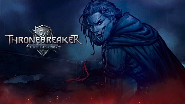 Thronebreaker The Witcher Tales оригинальный саундтрек (Кровная вражда|Ведьмак: истории)