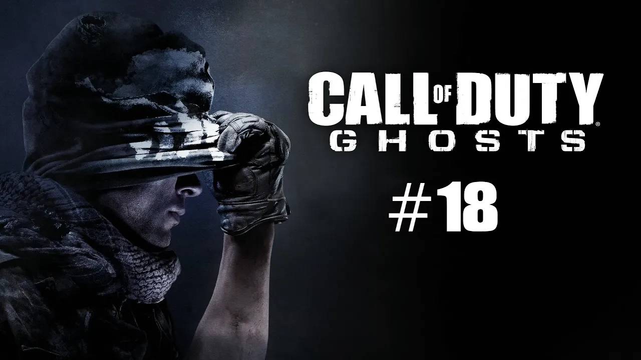 Call of Duty Ghosts Прохождение Без Комментариев #18: Убийца Призраков [Финал / Концовка]