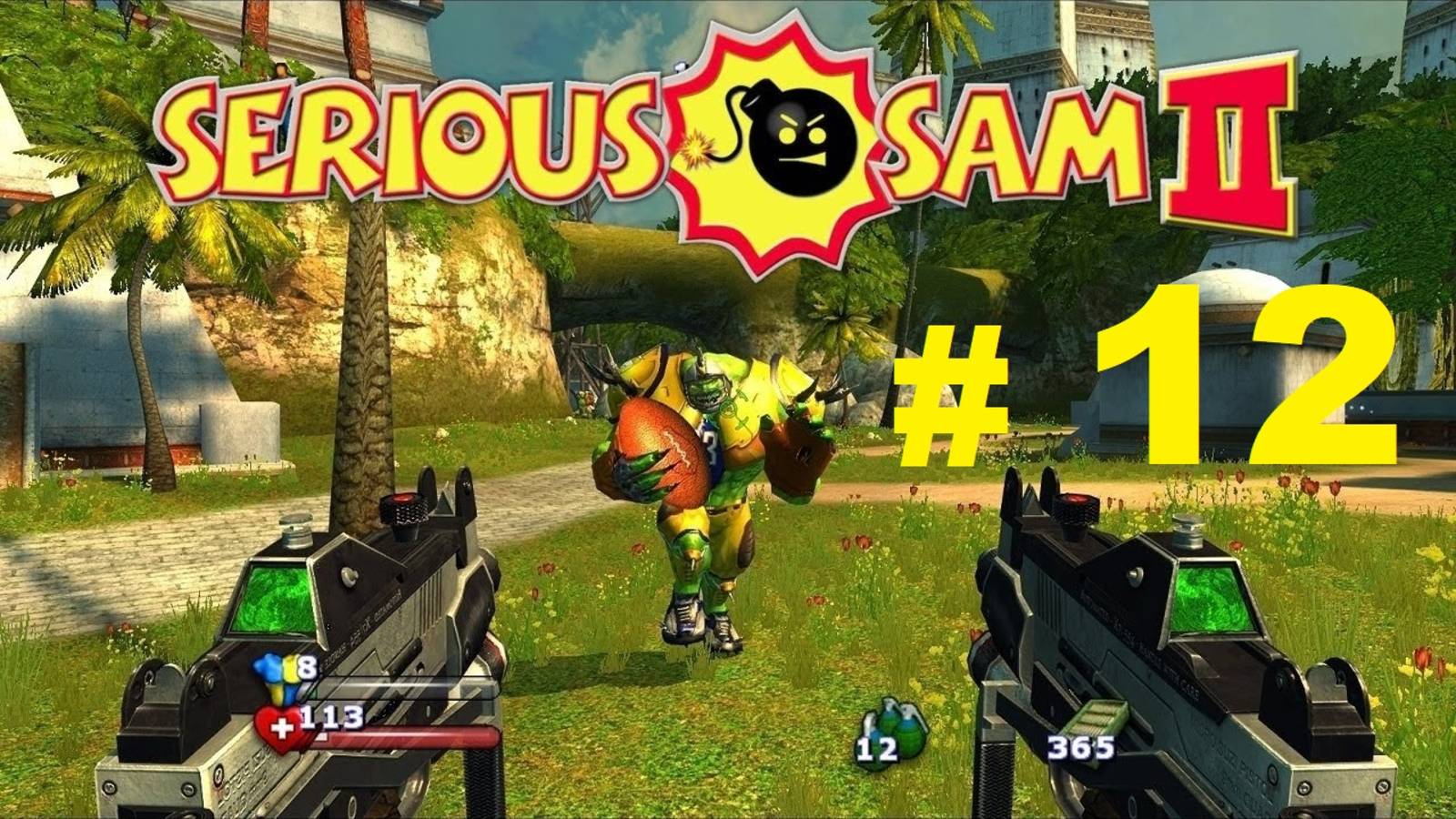 Serious Sam 2 #12