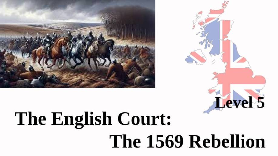 The English Court: The 1569 Rebellion