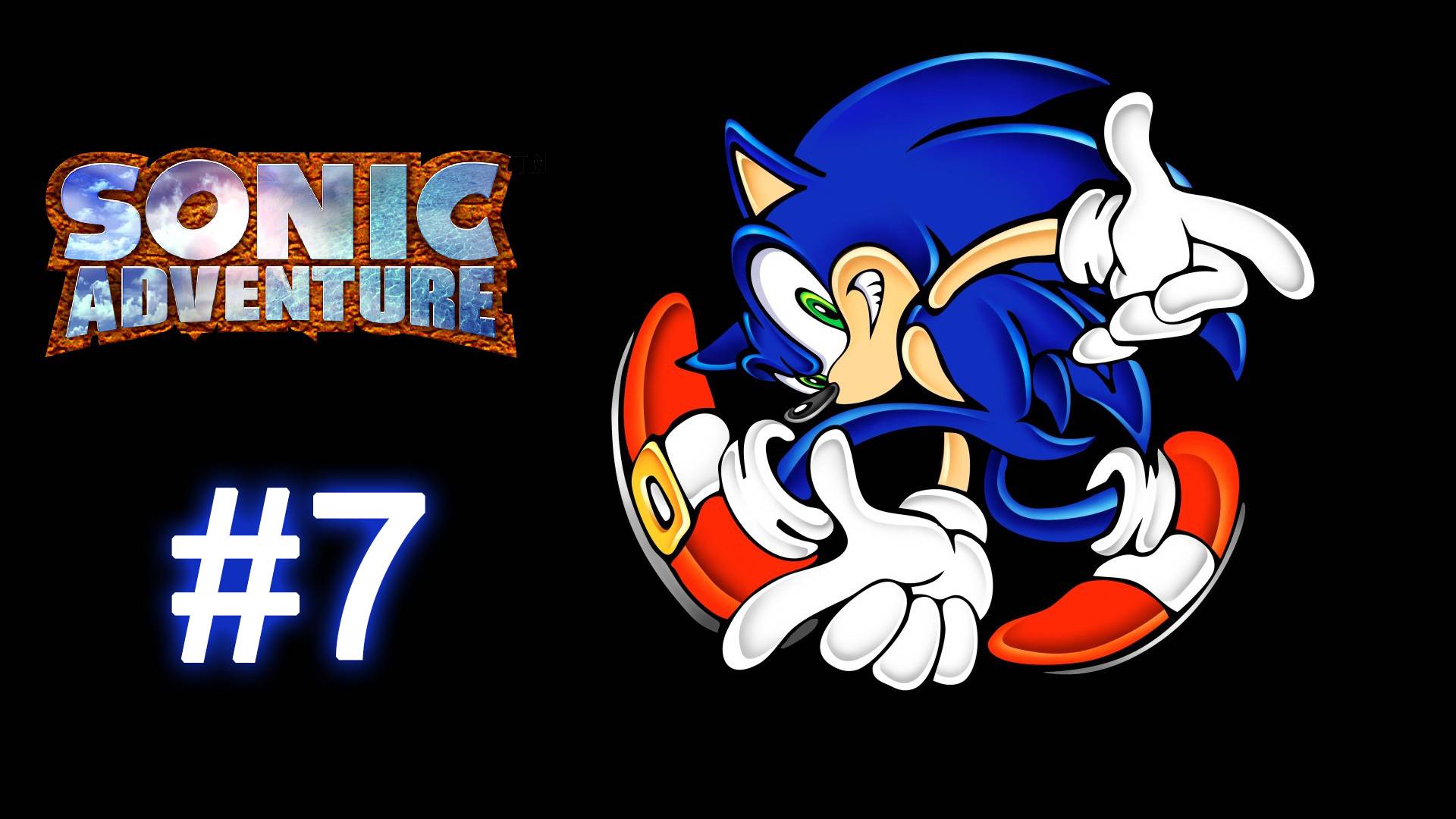 Sonic Adventure DX (2003) | Прохождение игры за Соника (Sonic X) [#7. Финал]