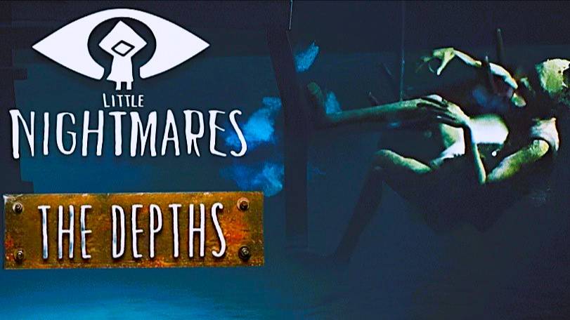 Водяной! - Little Nightmares The Depths DLC | Прохождение