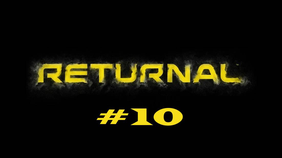 Прохождение Returnal | Руины Отшельников | #10