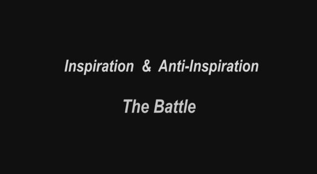 Inspiration/Anti-Inspiration.The Battle. 2014.