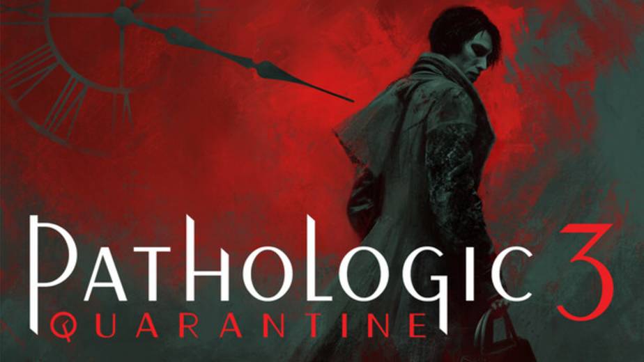 Pathologic 3: Quarantine - Первый запуск 17/03/25