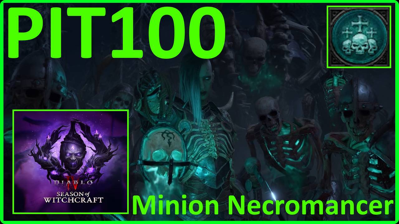 [ZhekaTV]_Minion_Necromancer_PIT100_[Diablo4]_Season7:_Season_of_Witchcraft