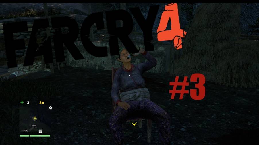 Far Cry 4 Прохождение ►Бабка-бухарка►#3