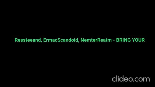 Ressteeand, NemterReatm - BRING YOUR (ft. ErmacScandiod) (Премьера трека, 2025)
