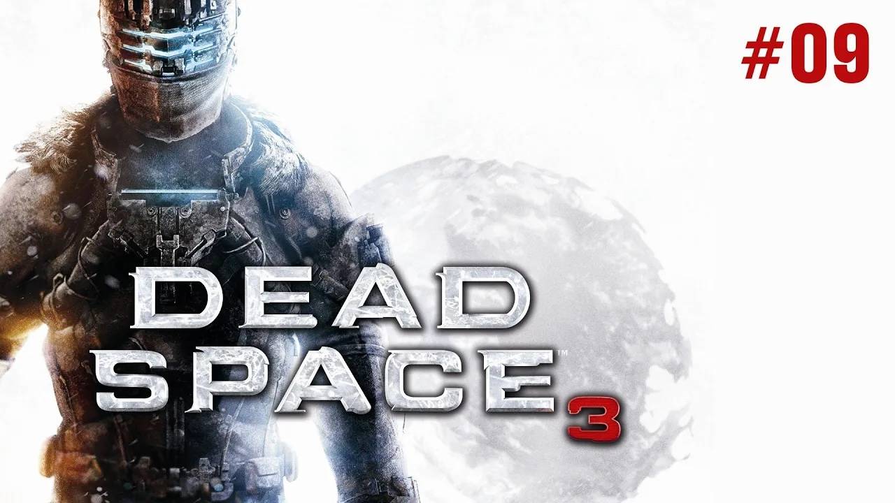 Dead Space 3 Прохождение Без Комментариев #9: Вперёд [1/2]; Бонус миссия "База снабжения" [1/2]