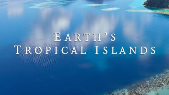 Сериал Тропические острова – 1 сезон 2 серия / Earth's Tropical Islands