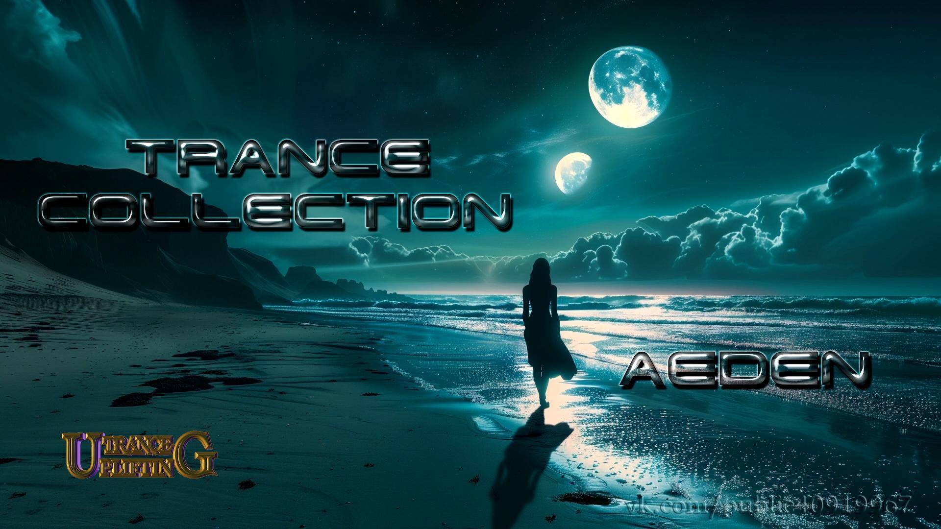 Trance Collection ▷ ♫ ▷ Aeden