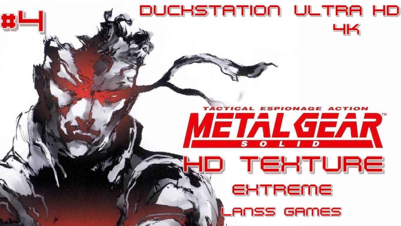 METAL GEAR SOLID ᛫ HD TEXTURE ᛫ EXTREME ᛫ РУССКИЕ СУБТИТРЫ ᛫ 4К ➤ ЭПИЗОД#4