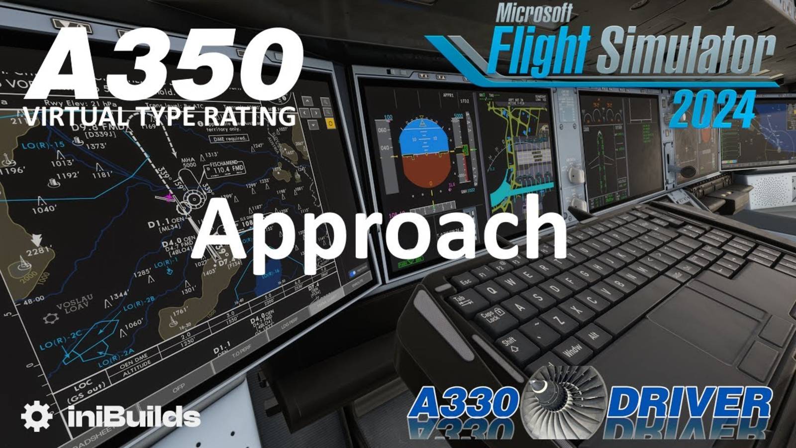 #12 iniBuilds A350 - Подход