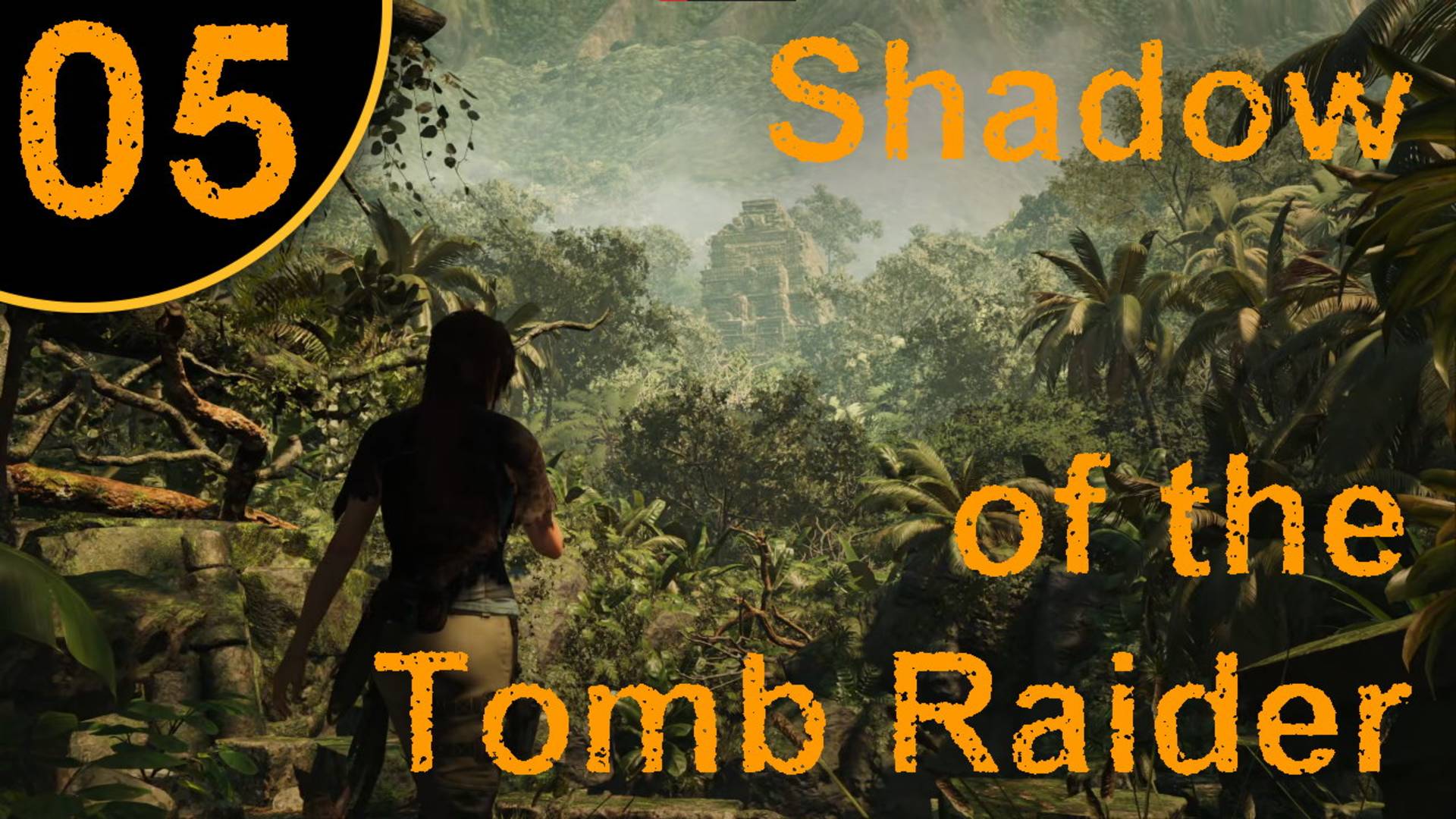 №5 Shadow of the Tomb Raider. Мытарства в очередной Гробнице и путь к Храму