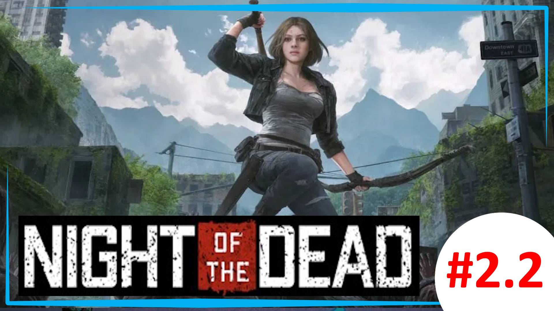 Night of the Dead - S2EP2: День второй. Стройка новой базы. Поиск лута.