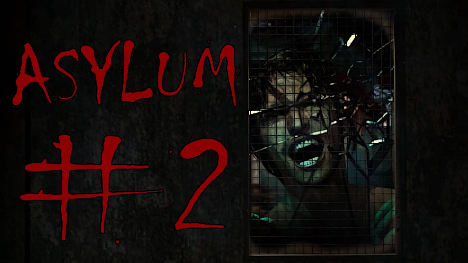 ASYLUM. Первое прохождение. #2