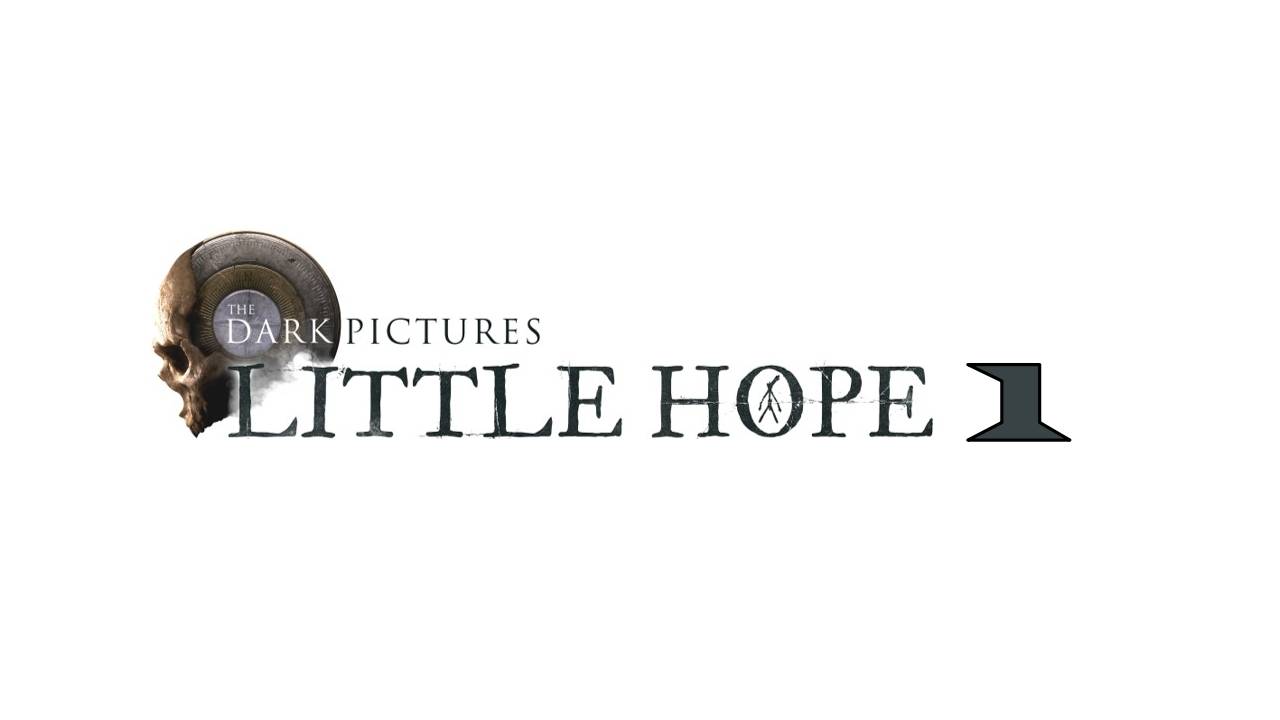 Прохождение Little Hope | Добро пожаловать | #1