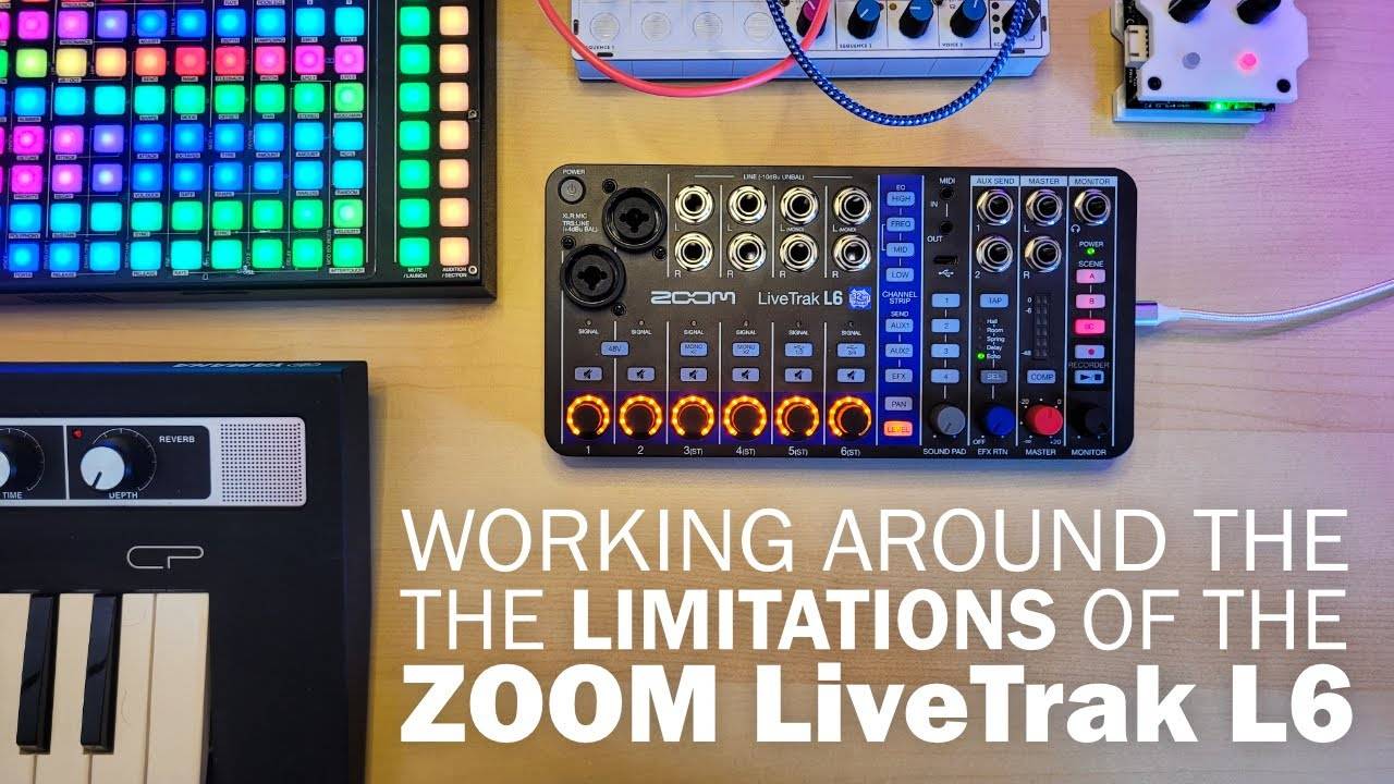 Zoom LiveTrak L6: Working Around Limitations