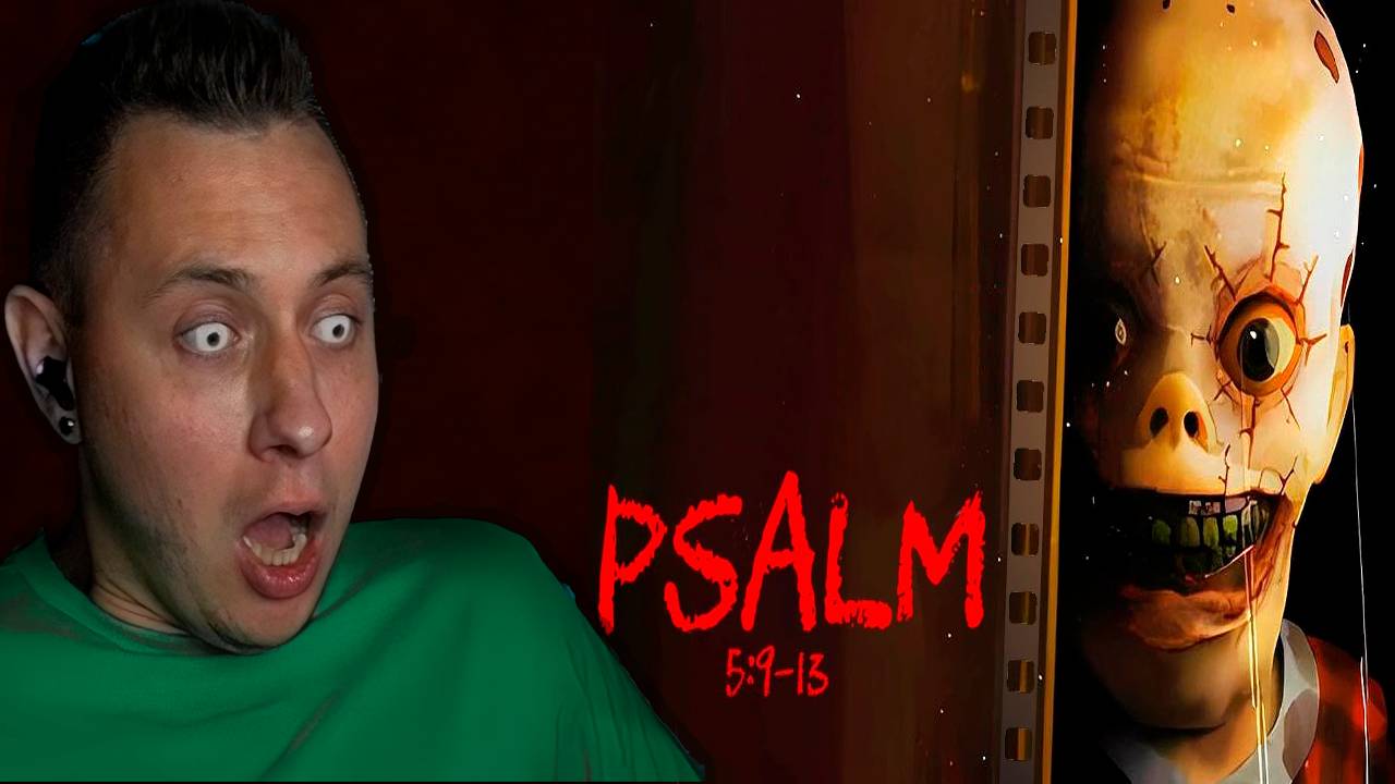 PSALM 5:9-13 - ИНДИ ХОРРОР