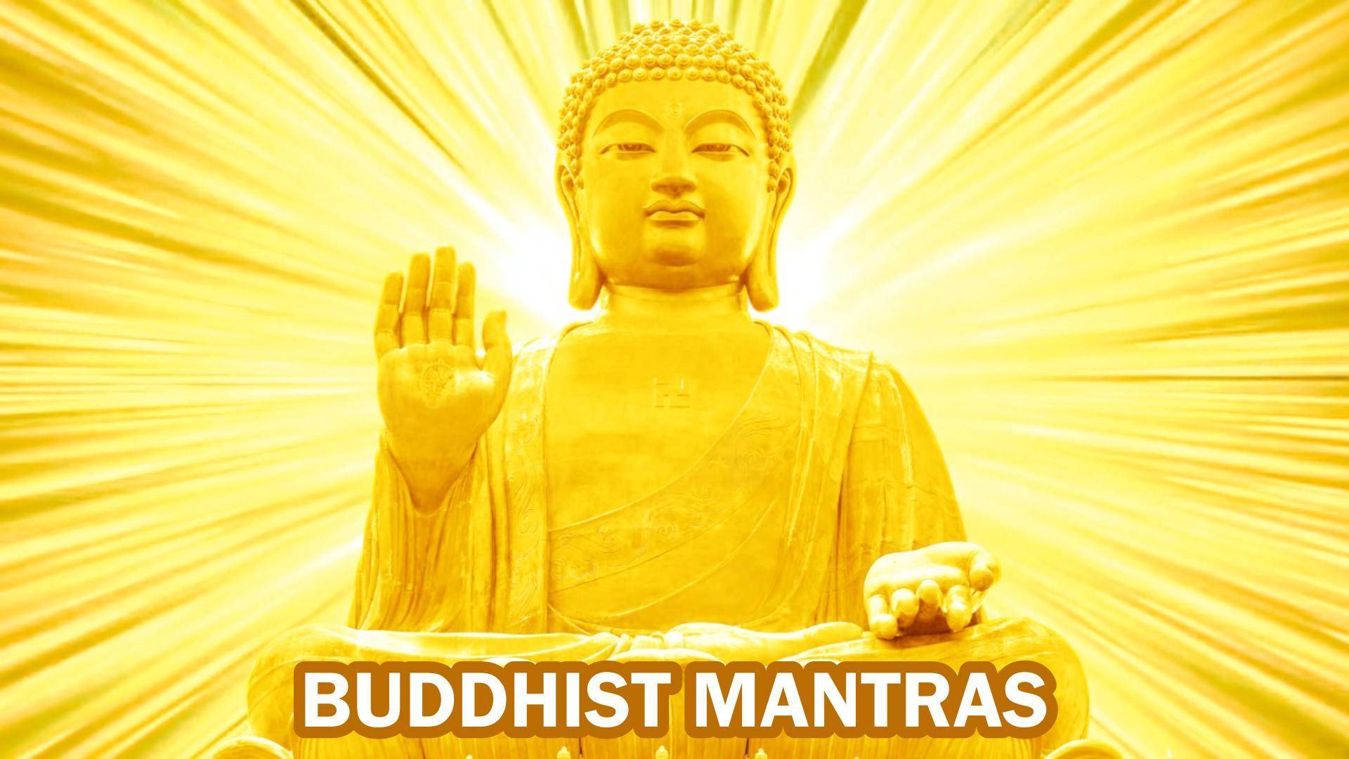 BUDDHIST MANTRAS