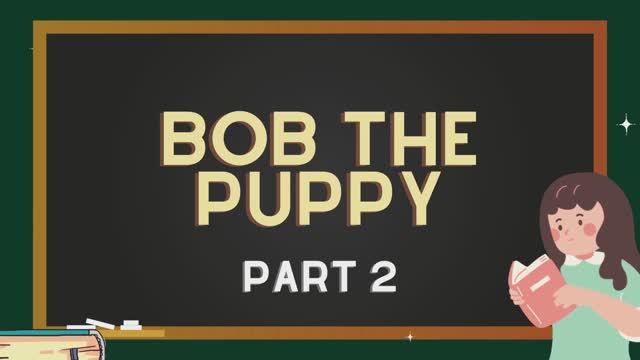Читаем вместе английские книги Bob the Puppy. Part 2. Bob and the Owl