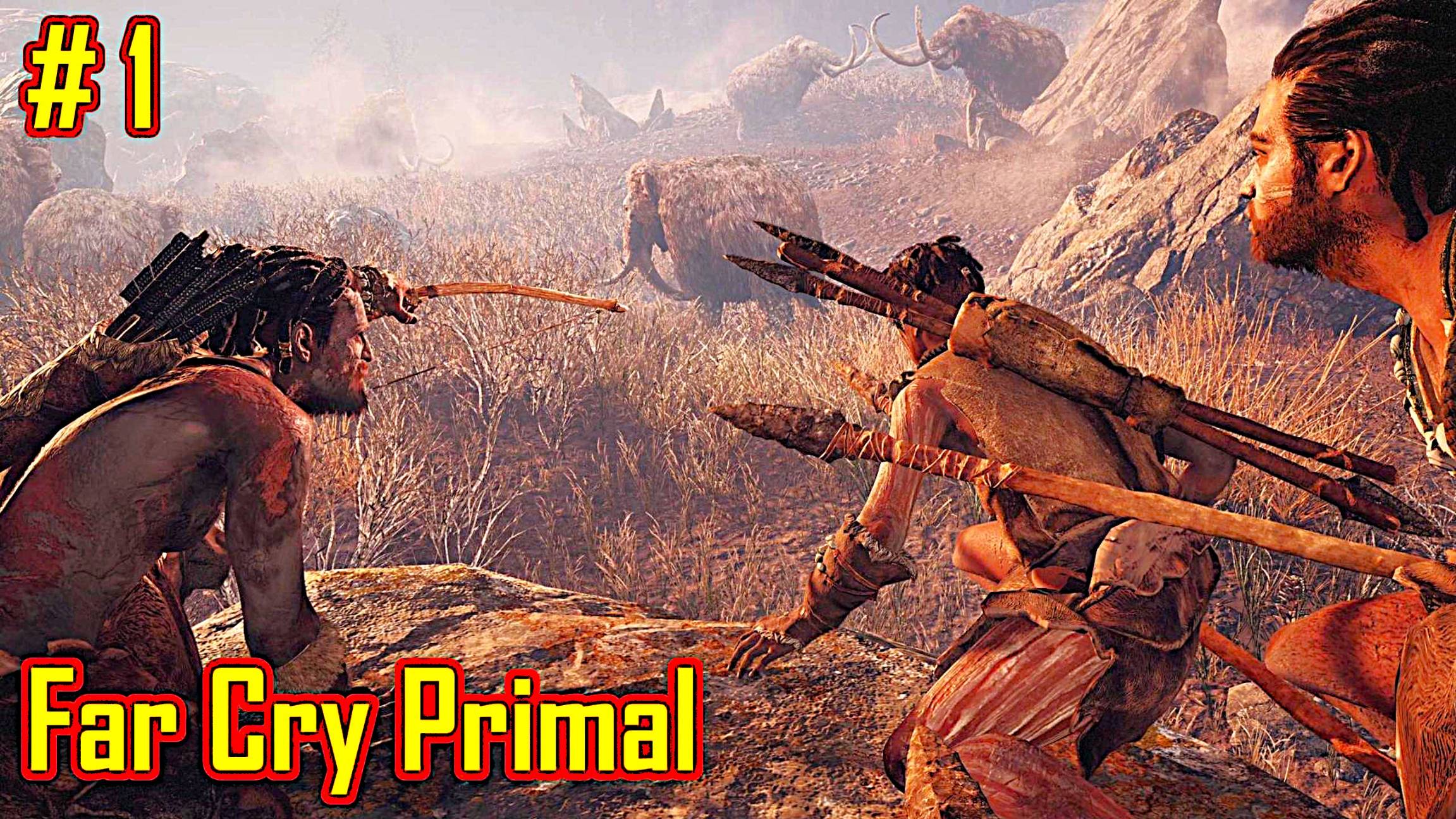 Far Cry Primal прохождение часть 1