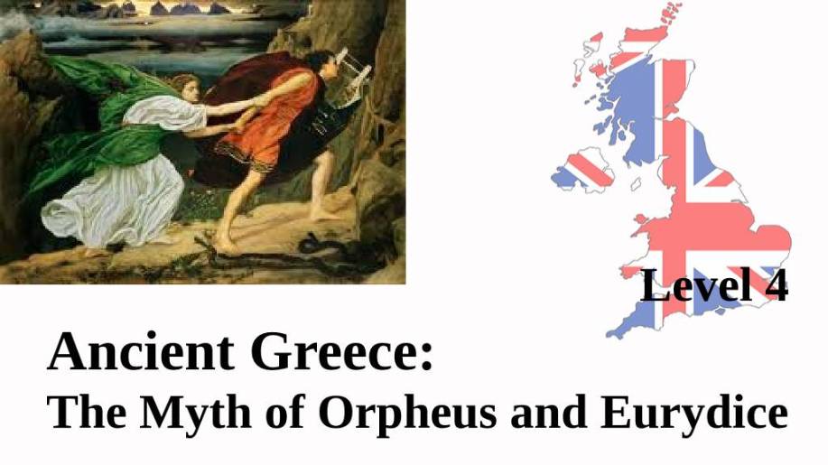 Ancient Greece :The Myth of Orpheus and Eurydice