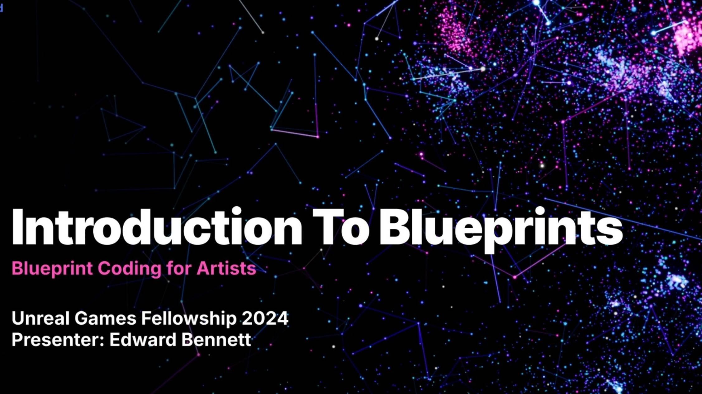 Unreal Fellowship - Games 3. Introduction to Blueprints