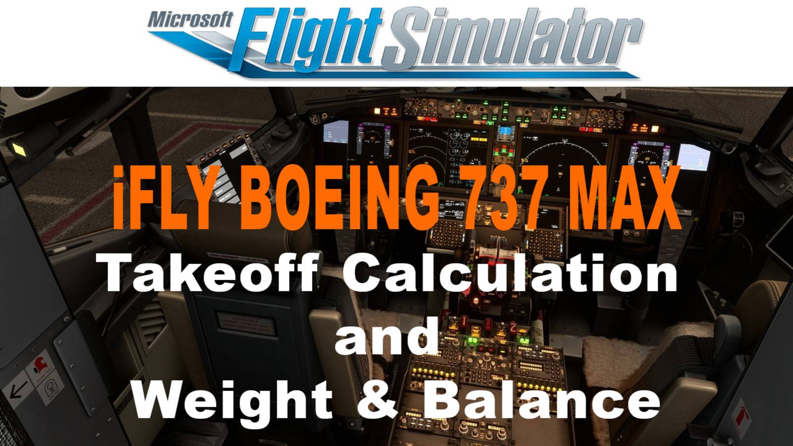 #04 iFly Boeing 737 MAX - Расчет веса и балансировки для взлета
