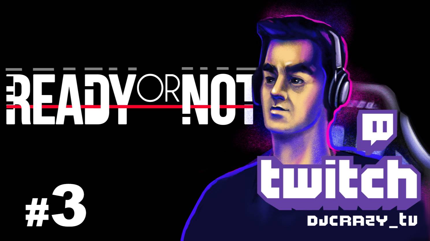 Играем / Ready or Not / #3 (Стрим от 24.03.2025)