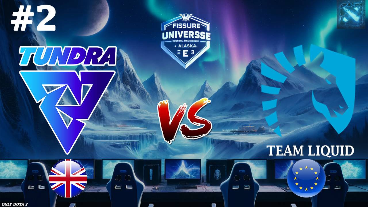 КЛОУН ДЛЯ ВАЙТМУНА! | Tundra vs Liquid #2 (BO3) FISSURE Universe Ep 4