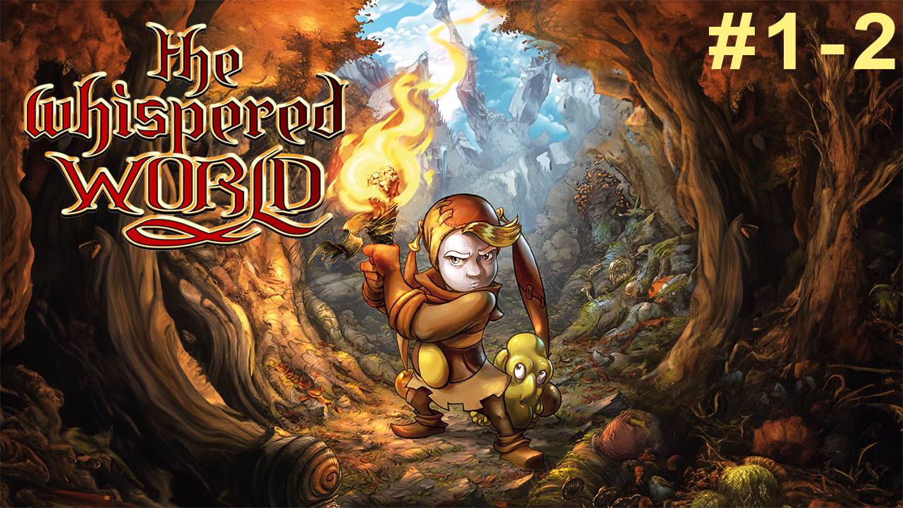 Прохождение The Whispered World  Глава 1 Часть 2: Осенний лес