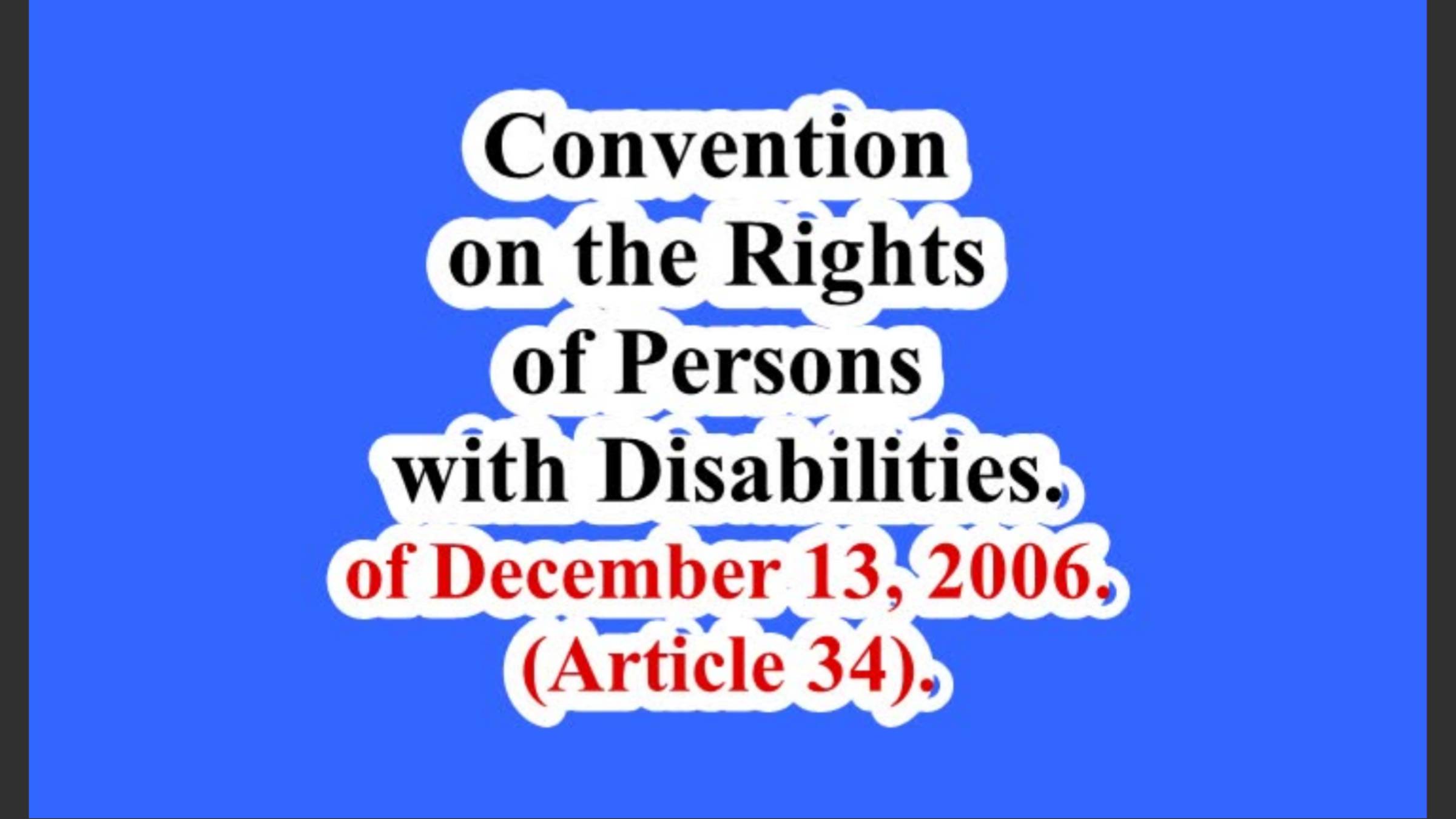 Convention on the Rights of Persons with Disabilities. Article 34.