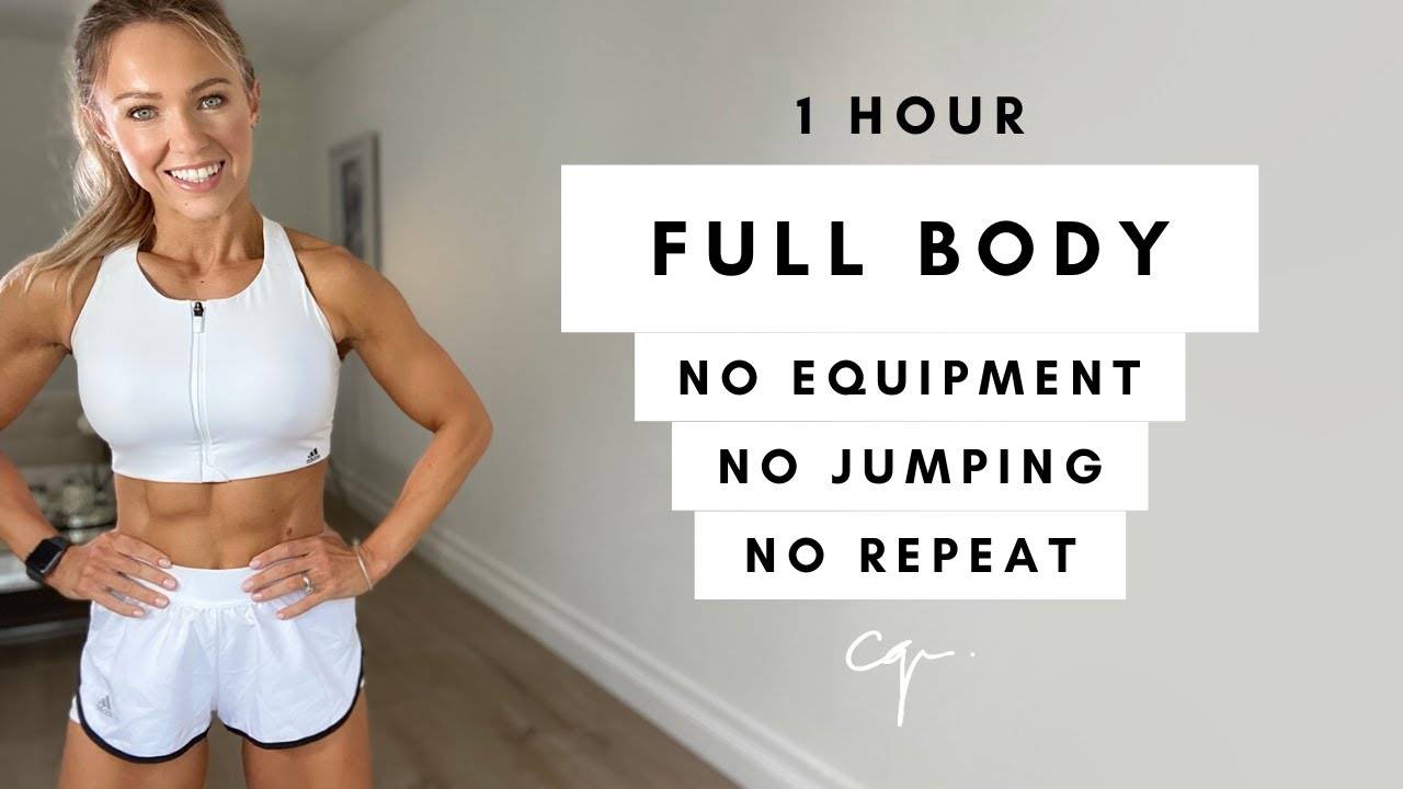 Caroline Girvan - 1 Hour FULL BODY WORKOUT at Home | No Jumping, No Equipment, No Repeat
